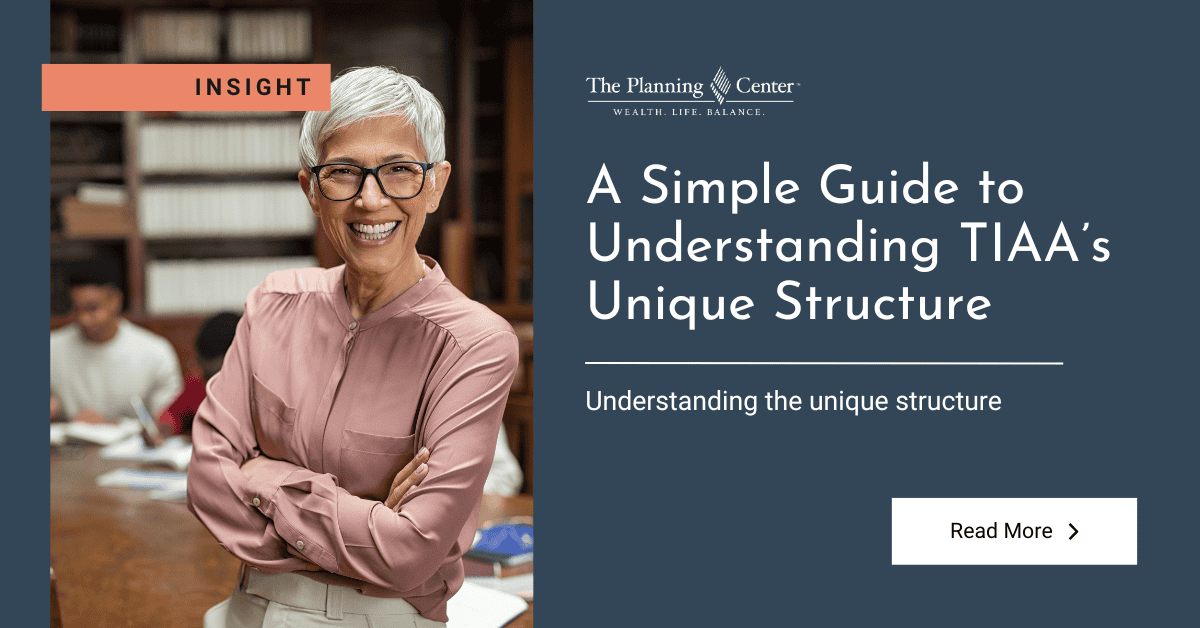 A Simple Guide to Understanding TIAA’s Unique Structure - The Planning ...