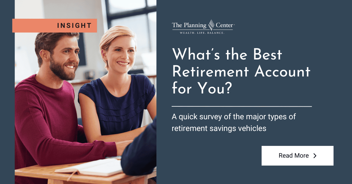 What’s the Best Retirement Account for You? - The Planning Center