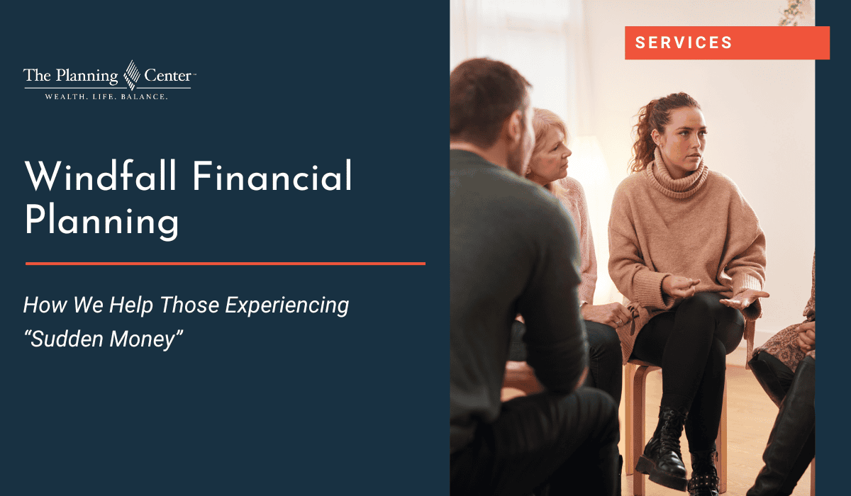 Financial Planner for Sudden Wealth - The Planning Center